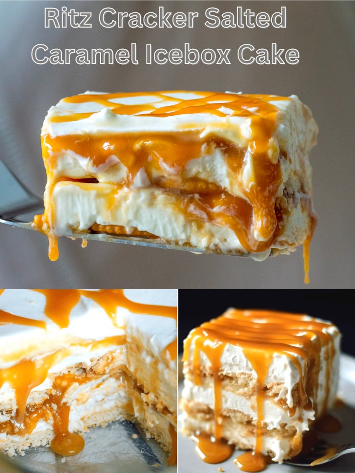 Ritz Cracker Salted Caramel Icebox Cake - Easy Family Recipes